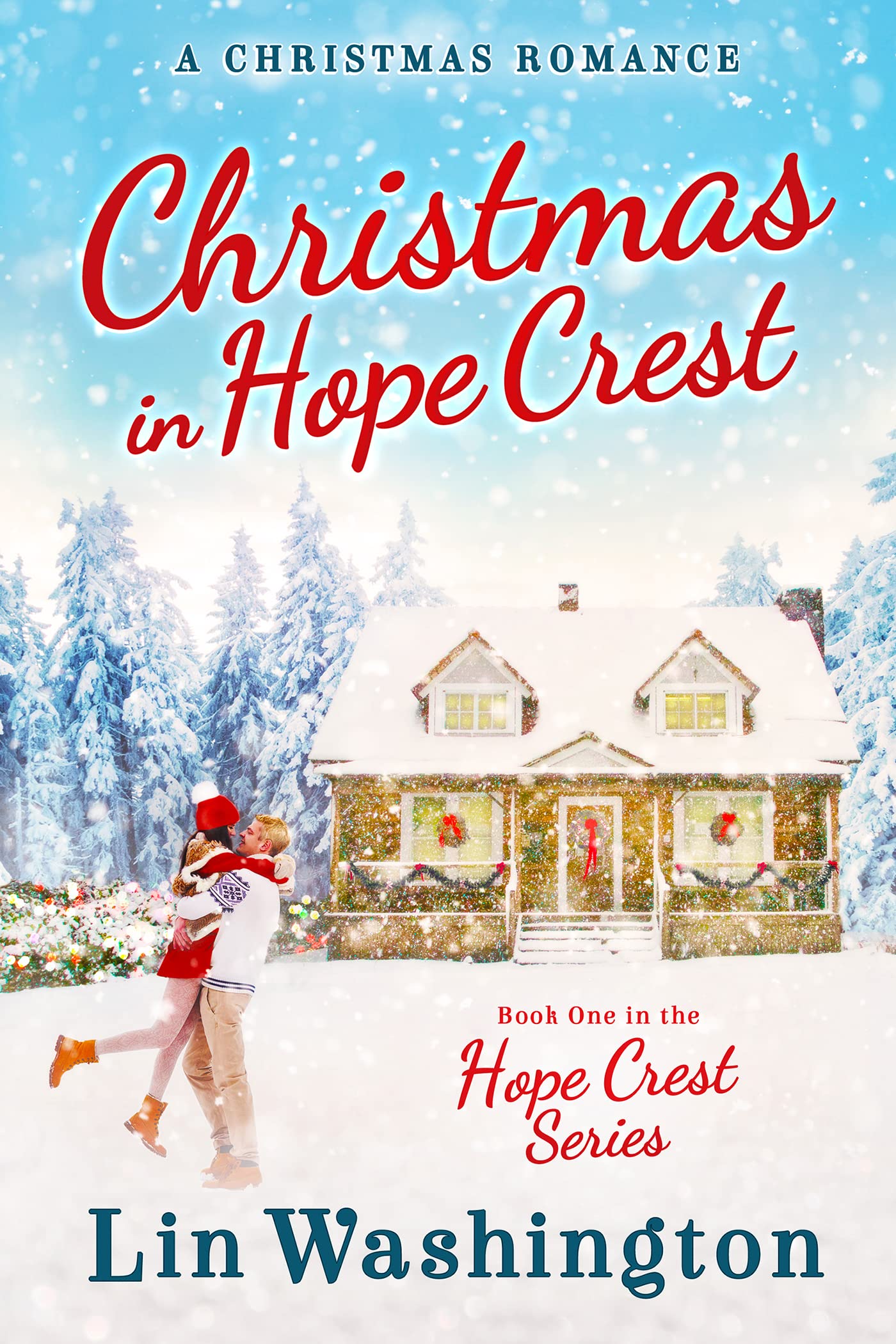 Christmas in Hope Crest: Book One in The Hope Crest Series by Lin ...