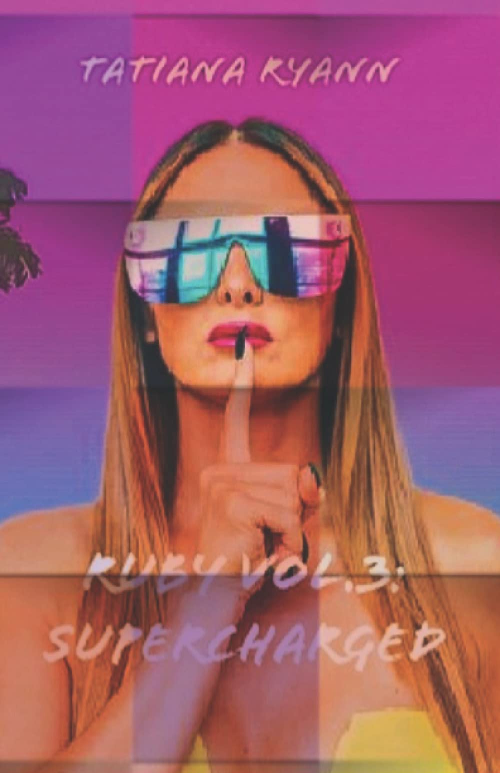 Ruby Vol.3: Supercharged (RUBY Series) by Tatiana Ryann | Goodreads