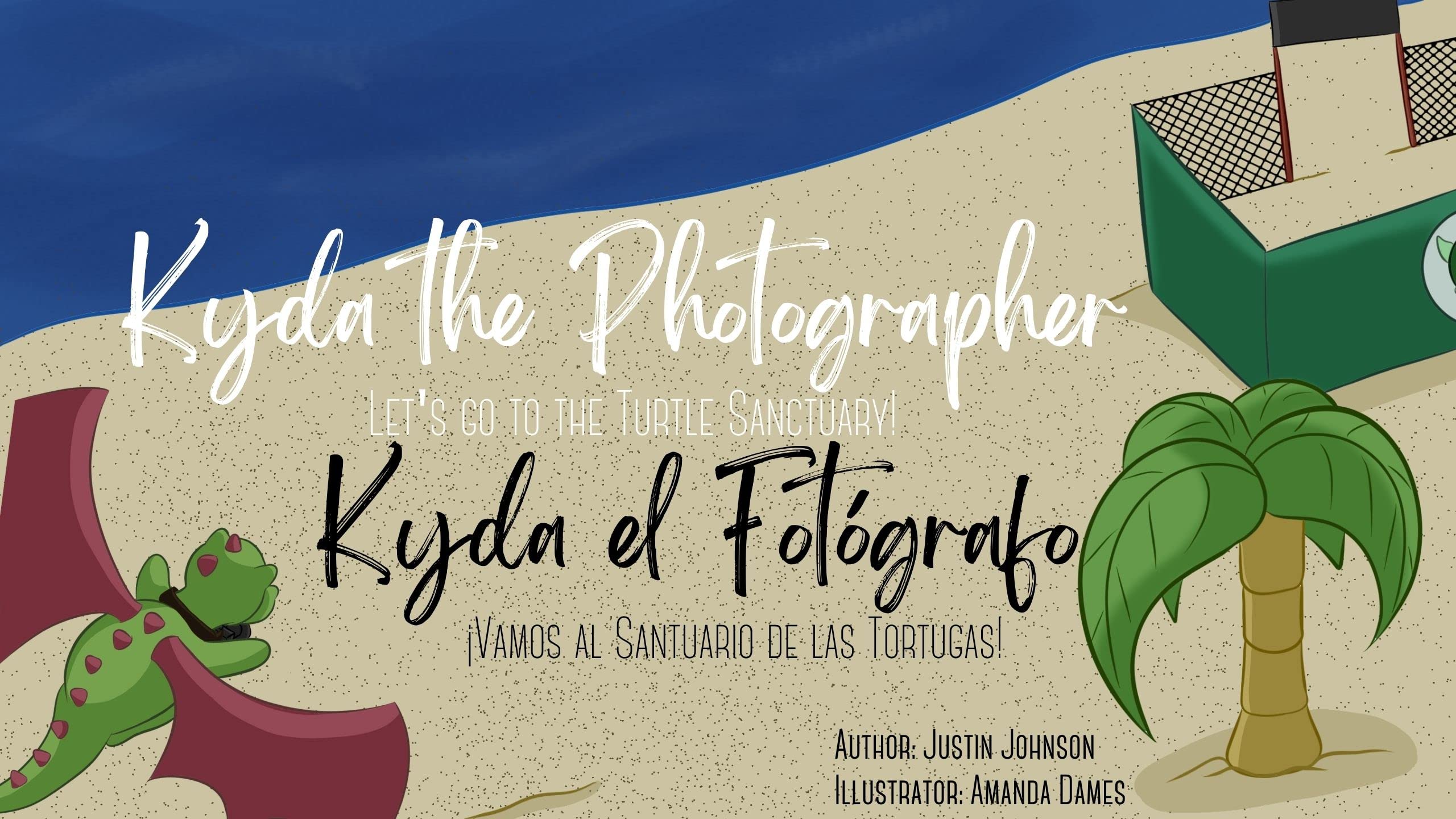 Kyda the Photographer - Let's Visit the Turtle Sanctuary! by Justin Johnson | Goodreads