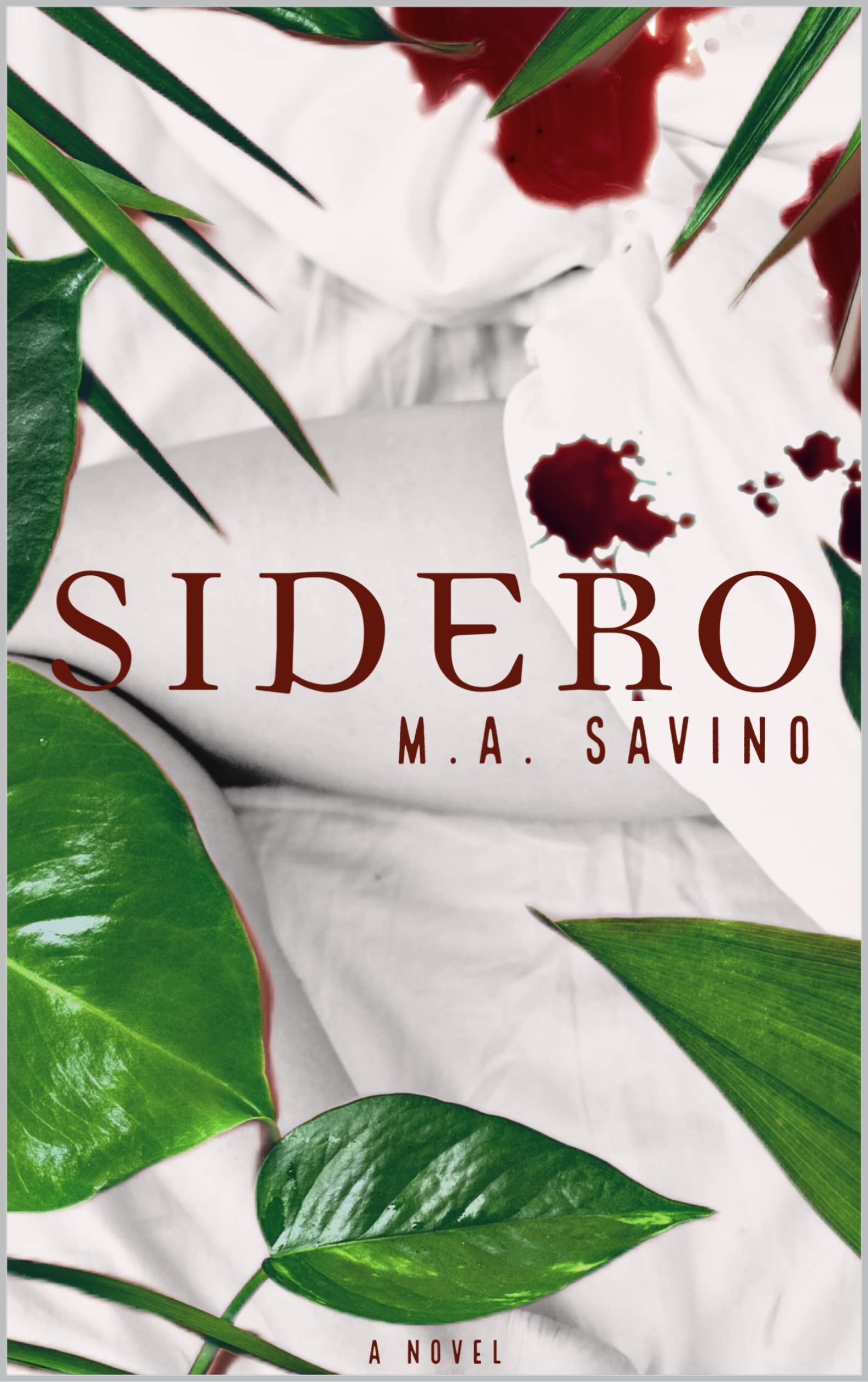Sidero by M.A. Savino | Goodreads