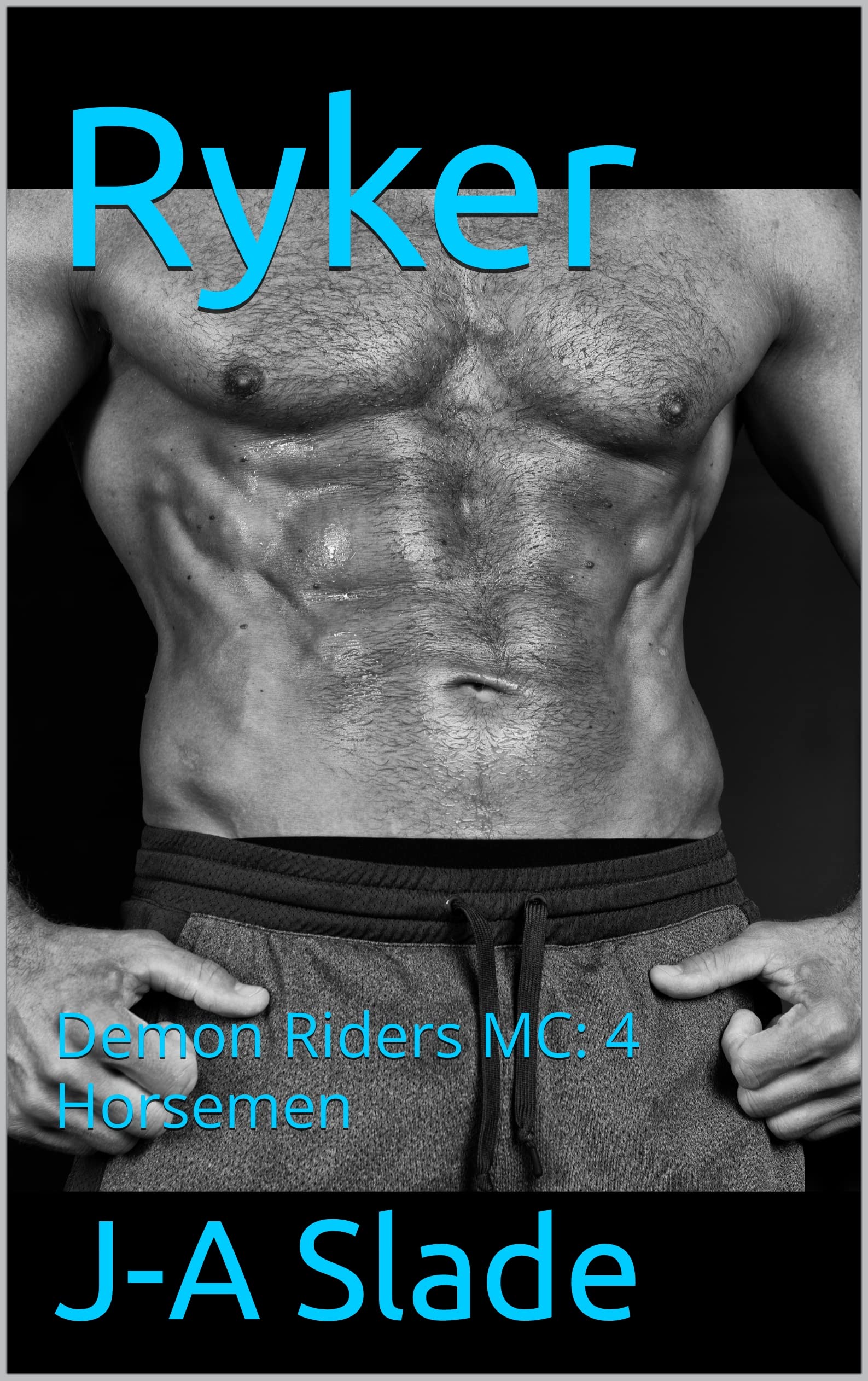 Ryker: Demon Riders MC: 4 Horsemen (4 Horseman Book 2) by J-A Slade ...
