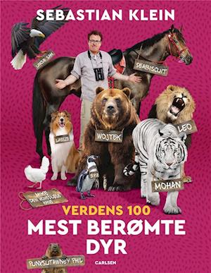 Verdens 100 mest berømte dyr by Sebastian Klein | Goodreads