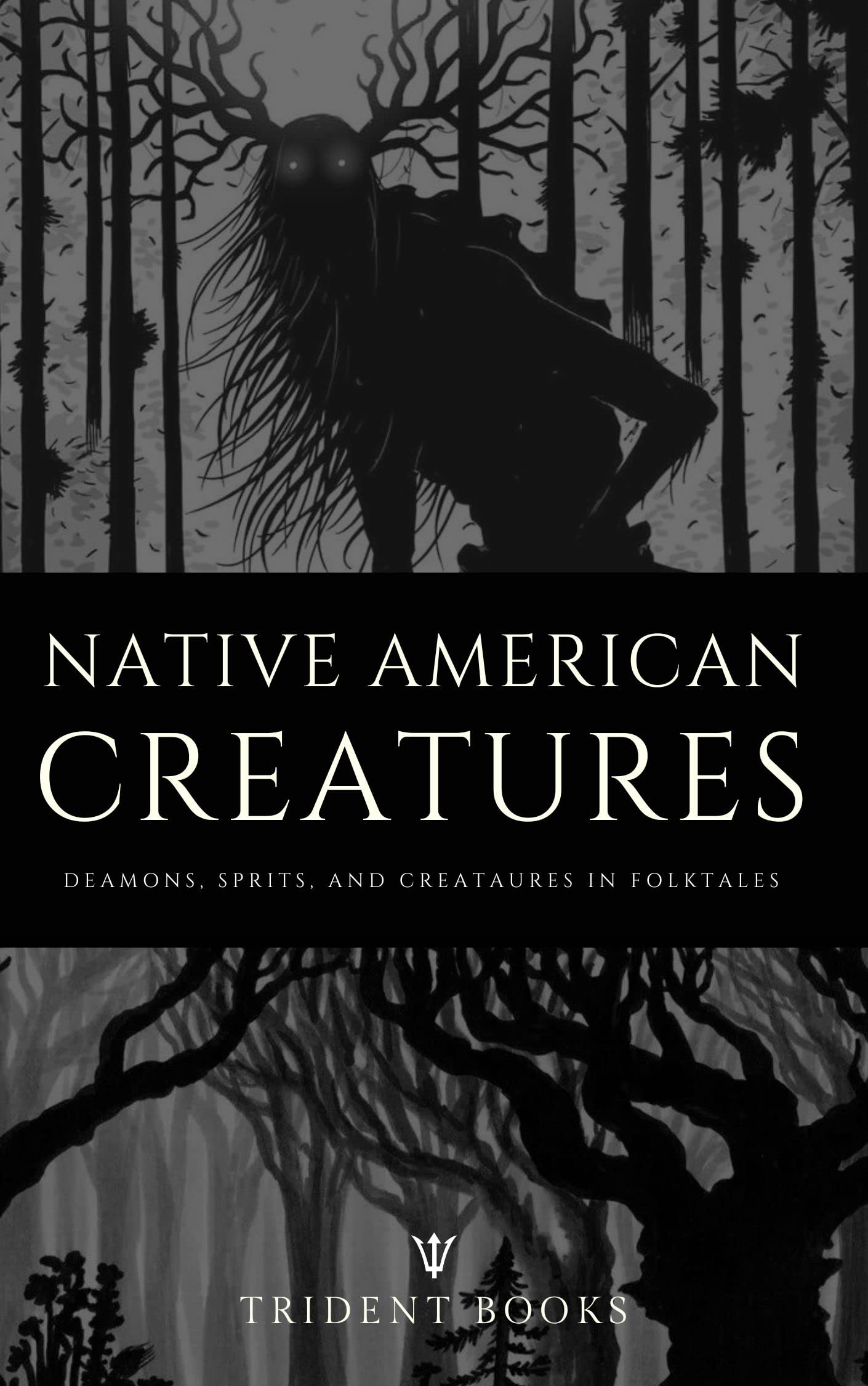 Native American Creatures in Mythology by Trident Books | Goodreads