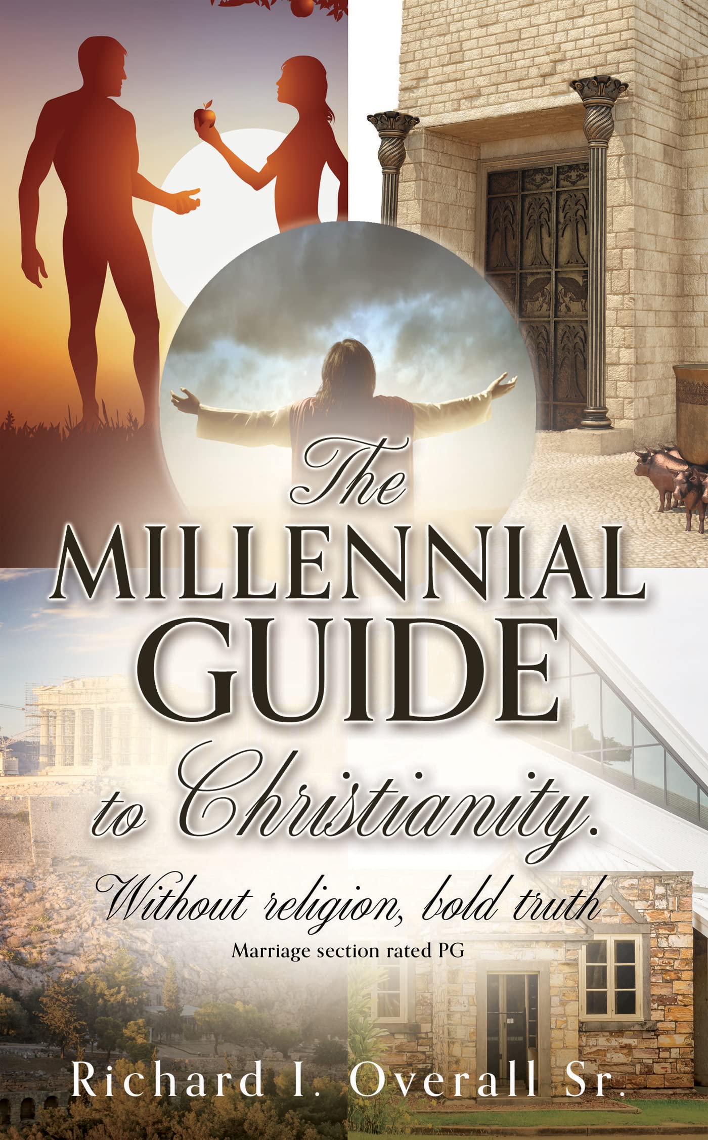 The Millennial guide to Christianity.: Without religion, bold truth by ...