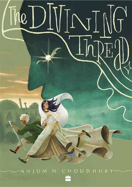 The Divining Thread by Anjum Noor Choudhury | Goodreads