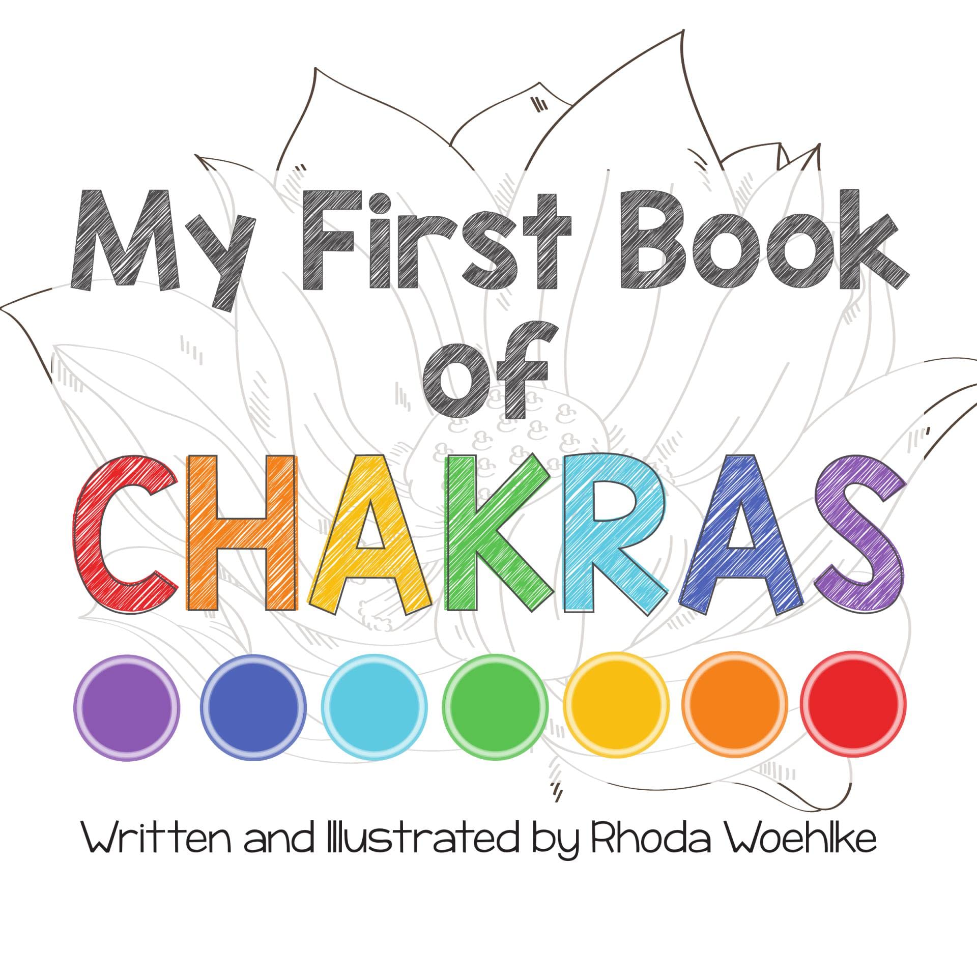My First Book of Chakras by Rhoda Woehlke | Goodreads