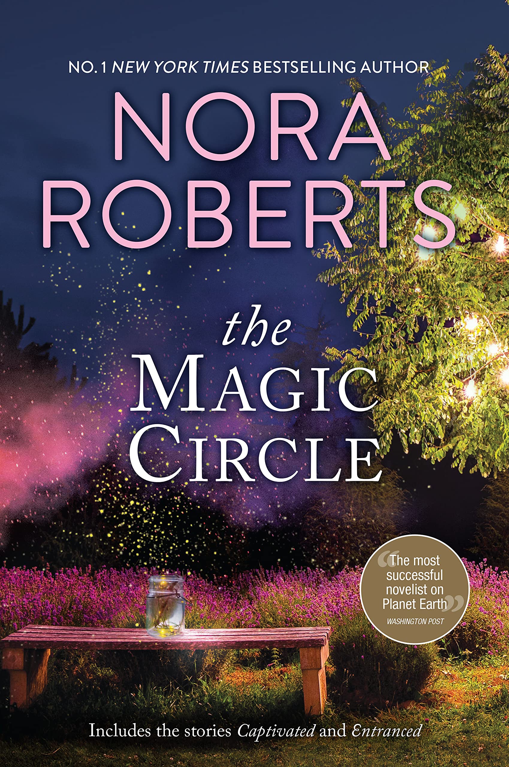 The Magic Circle: Captivated / Entranced by Nora Roberts | Goodreads
