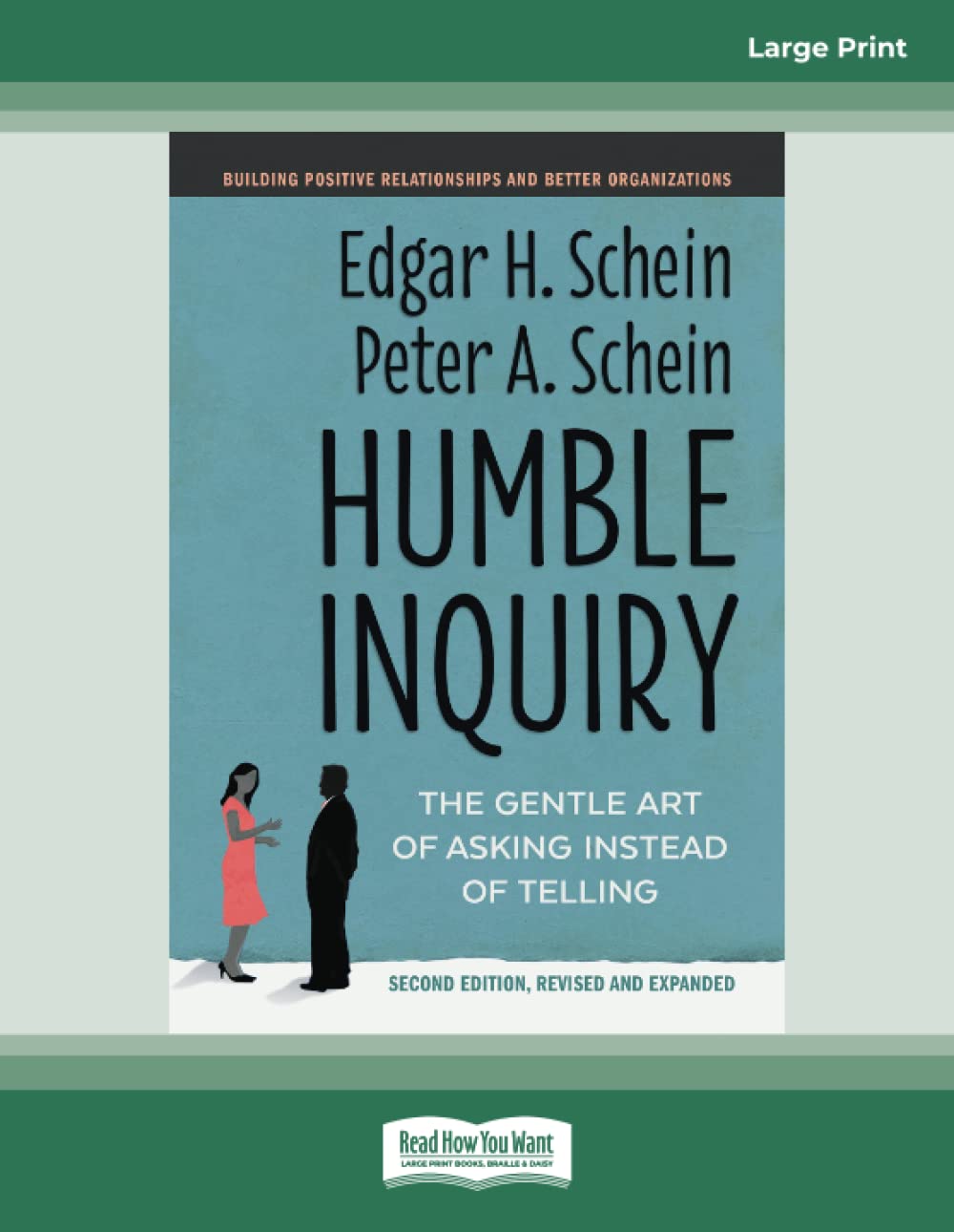 Humble Inquiry, Second Edition: The Gentle Art of Asking Instead of ...