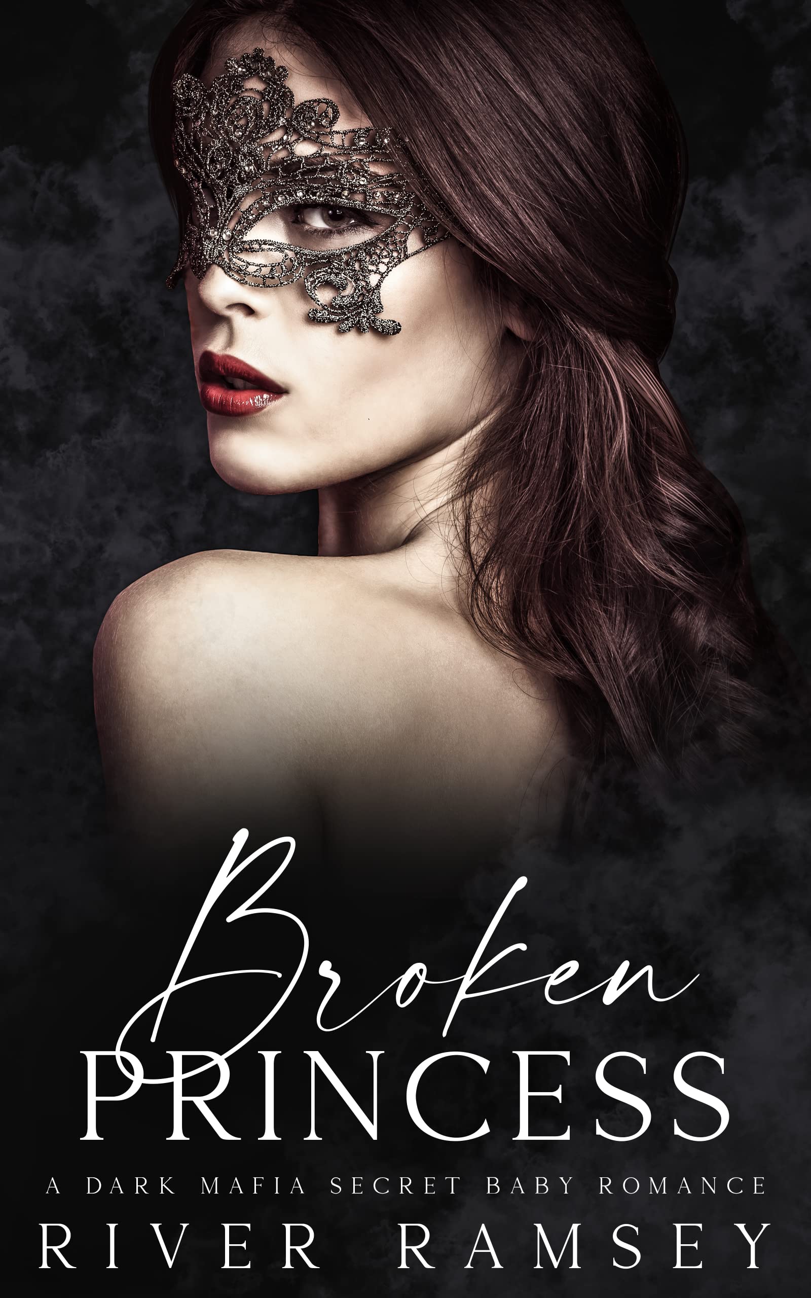 Broken Princess (Rossi Mafia Duet Book 2) by River Ramsey | Goodreads