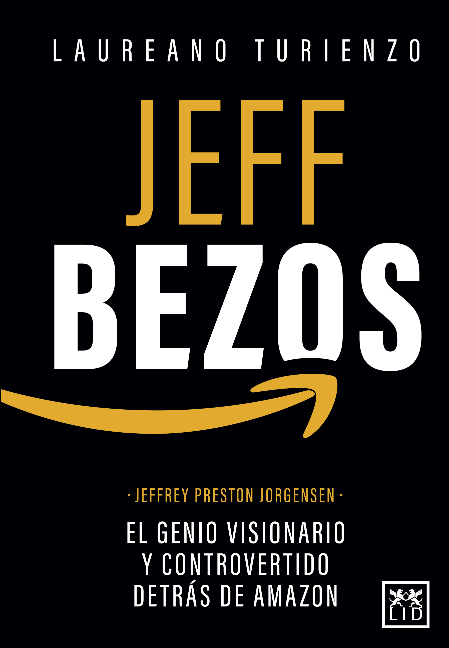 Jeff Bezos by Laureano Turienzo | Goodreads