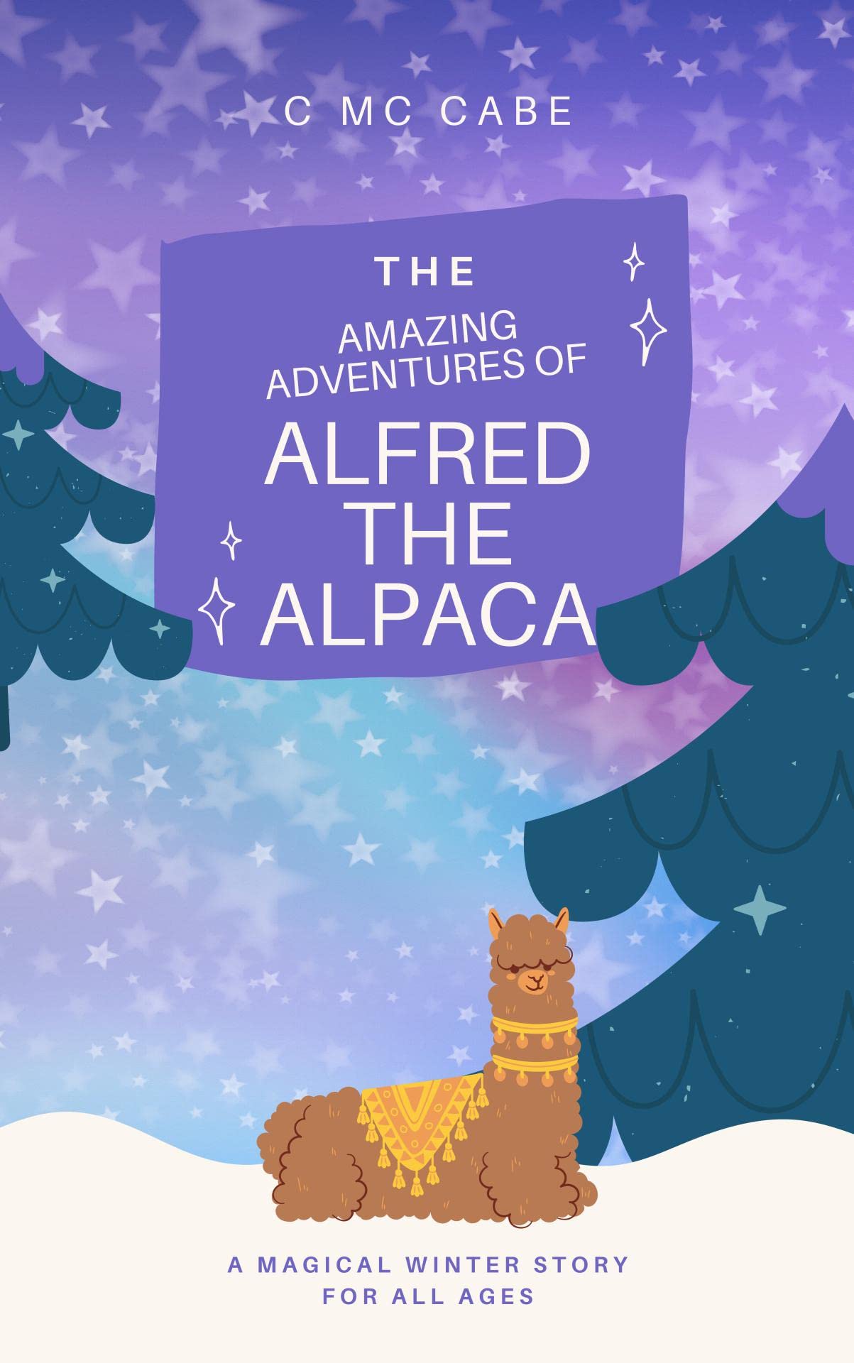 The Amazing Adventures of Alfred the Alpaca by Connor Mc Cabe | Goodreads