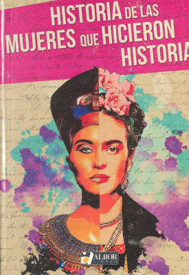 Historia de las mujeres que hicieron historia by Concepción Masía | Goodreads