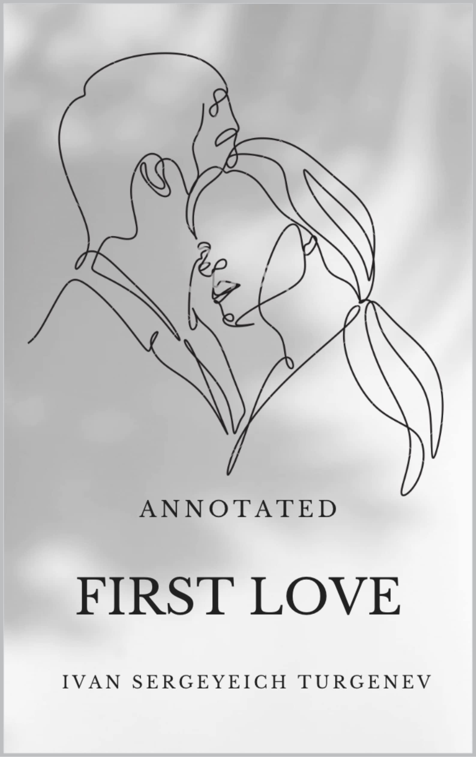 First Love "Annotated" by Ivan Turgenev | Goodreads