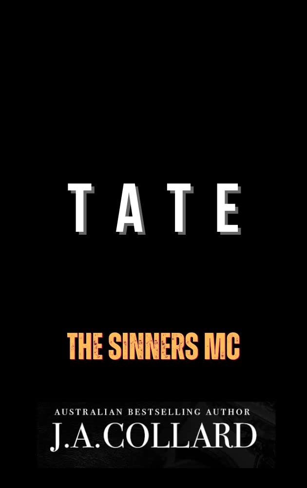 Tate: Book 1, in The Sinners MC by J.A. Collard | Goodreads