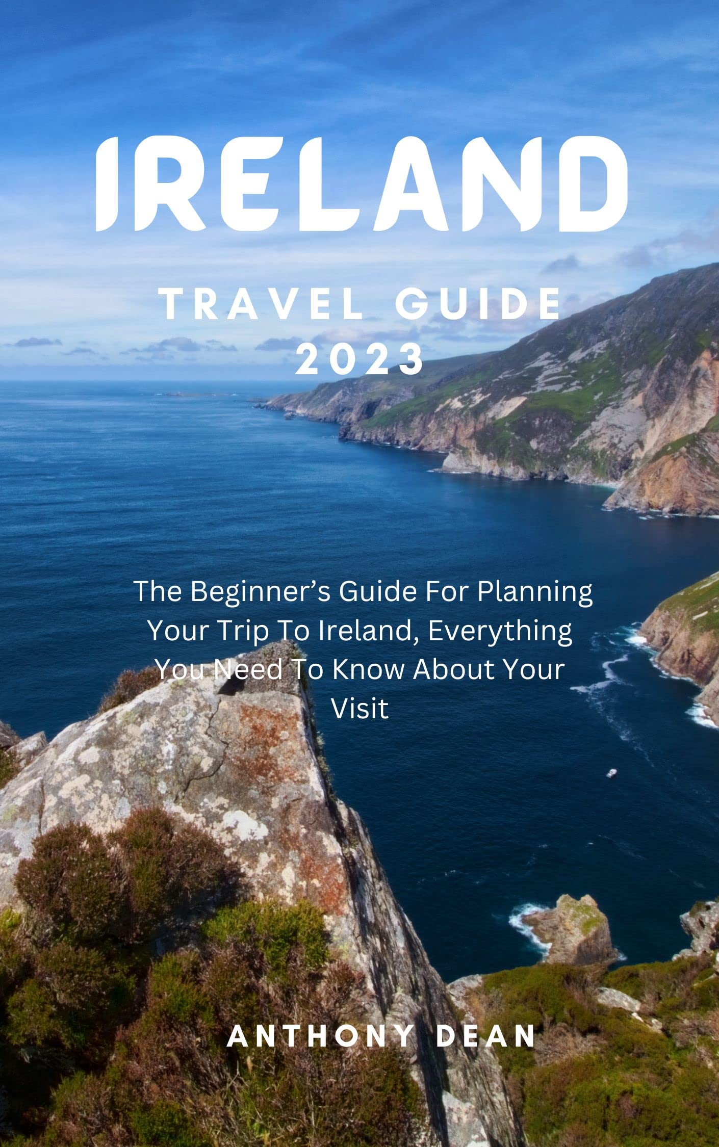 Ireland Travel Guide 2023:: The Beginner’s Guide For Planning Your Trip ...