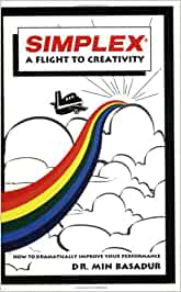 Simplex: A Flight to Creativity by Min Basadur | Goodreads
