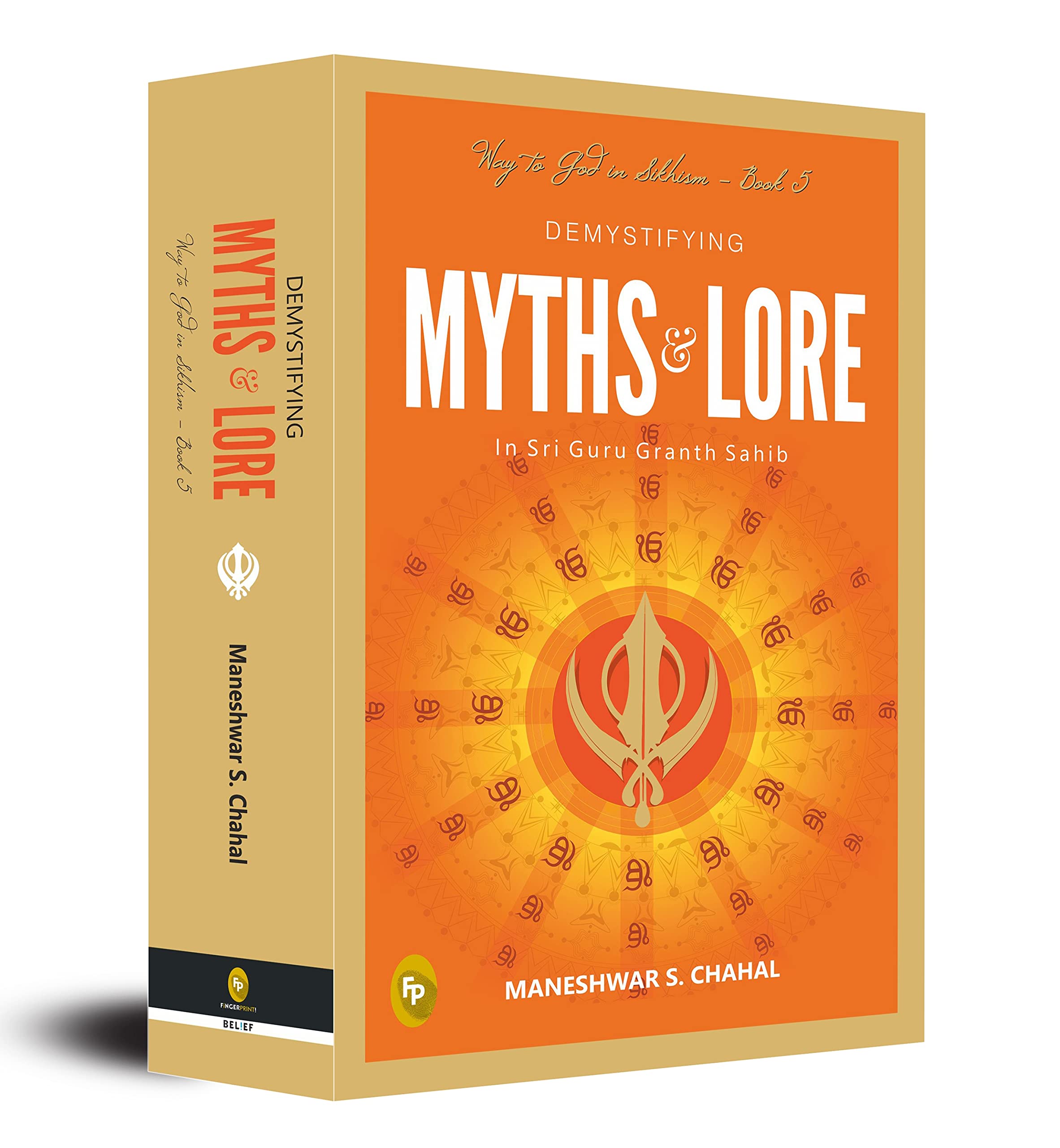 Demystifying MYTHS & LORE In Sri Guru Granth Sahib: Way to God in ...