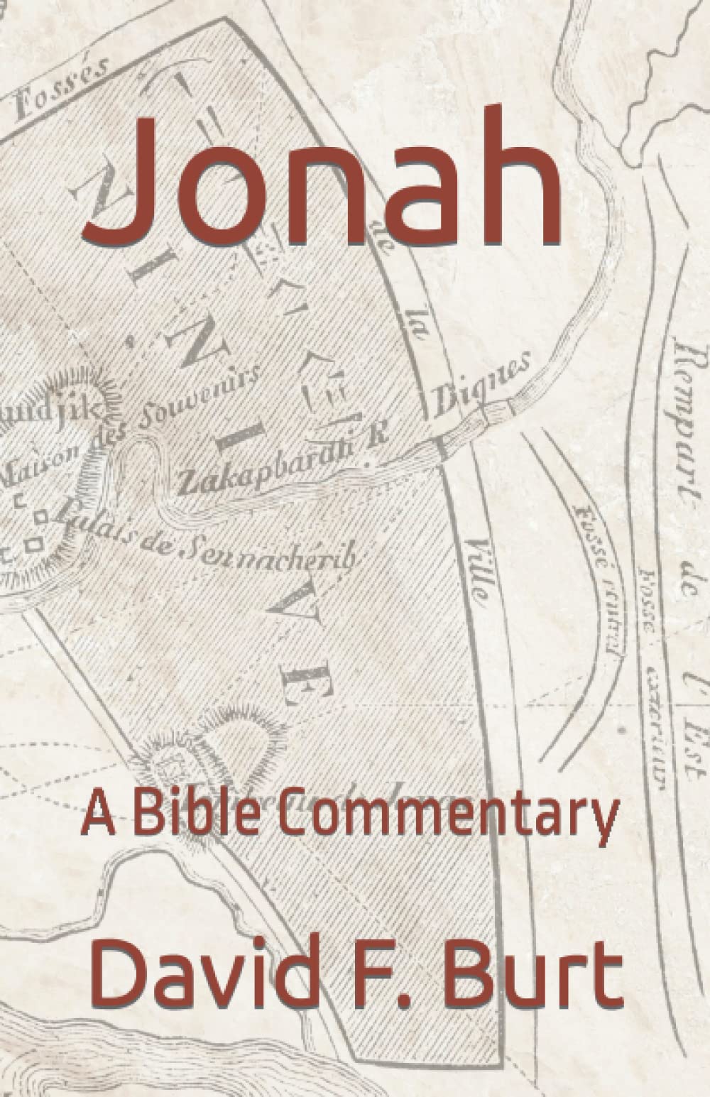 Jonah: A Bible Commentary by David F Burt | Goodreads