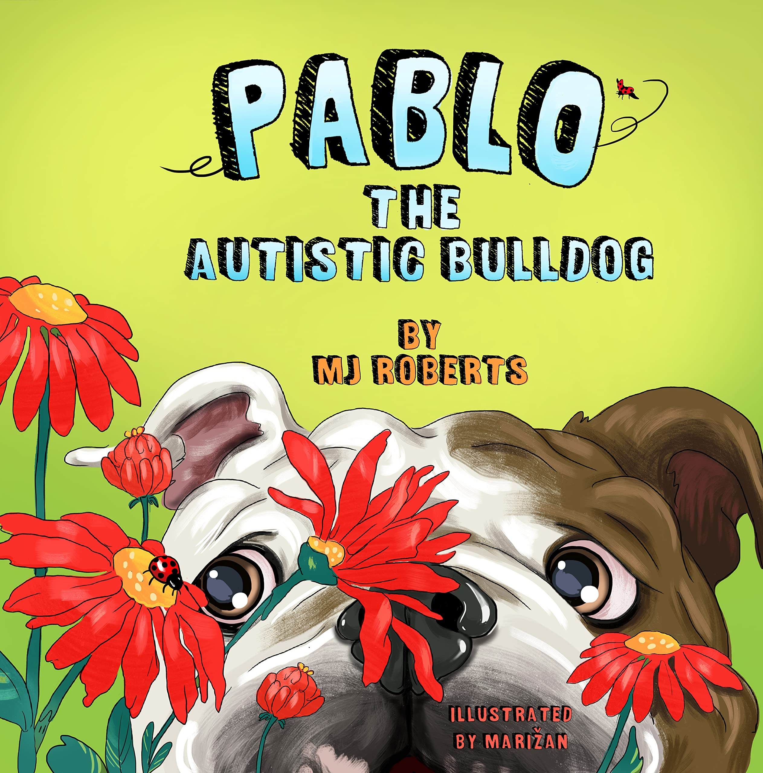 Pablo the Autistic Bulldog by Mj Roberts | Goodreads