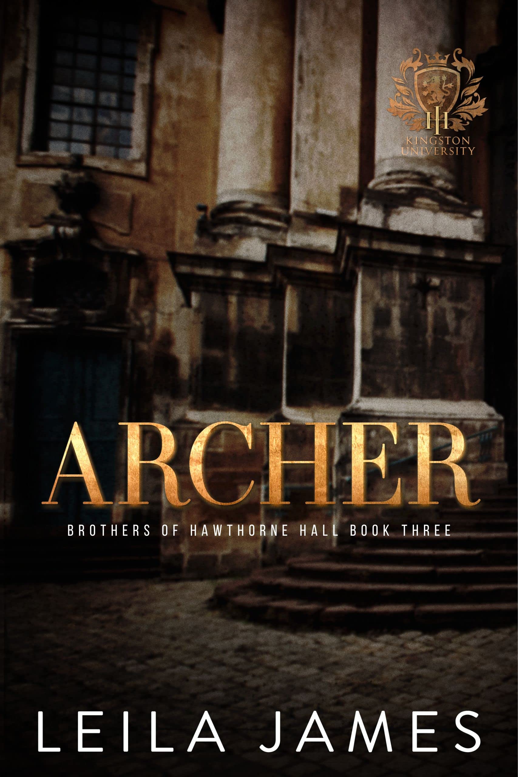 Archer (Brothers of Hawthorne Hall, #3) by Leila James | Goodreads