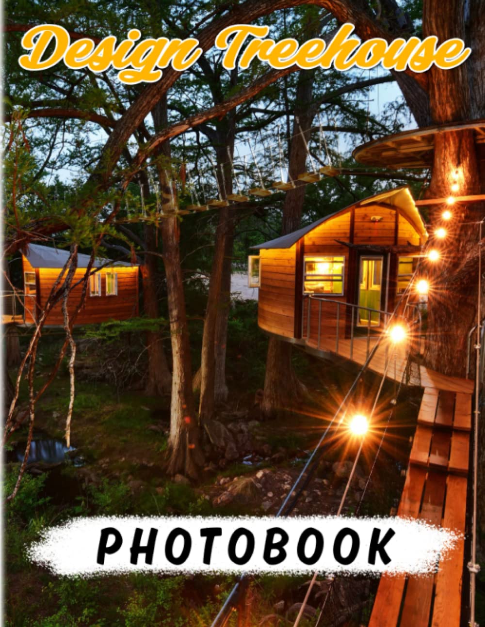 Design Treehouse Photography Book: Unique Houses On Trees Shown By 40 ...