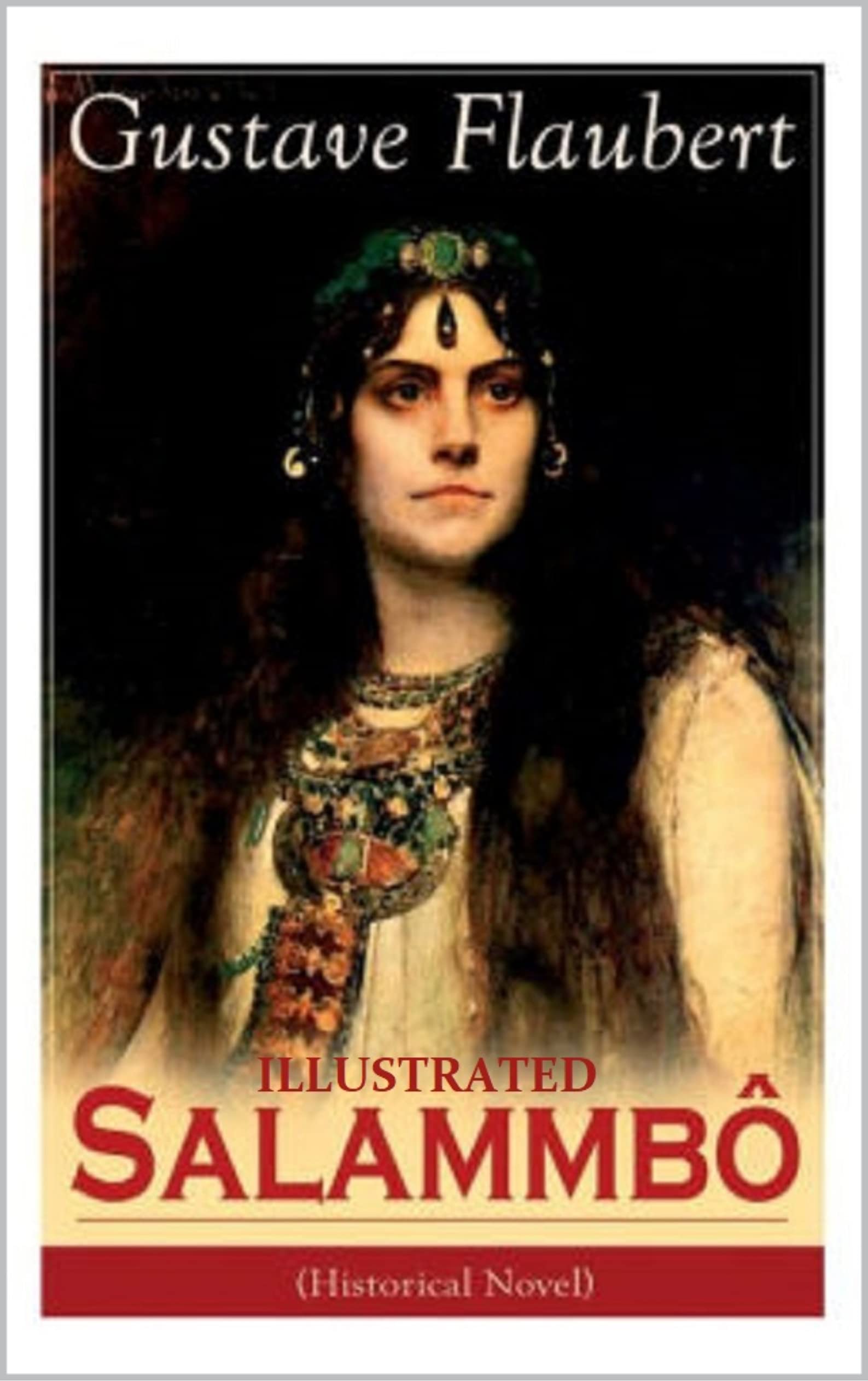 Salammbô Illustrated by Gustave Flaubert | Goodreads