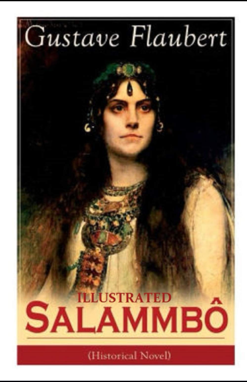 Salammbô Illustrated by Gustave Flaubert | Goodreads