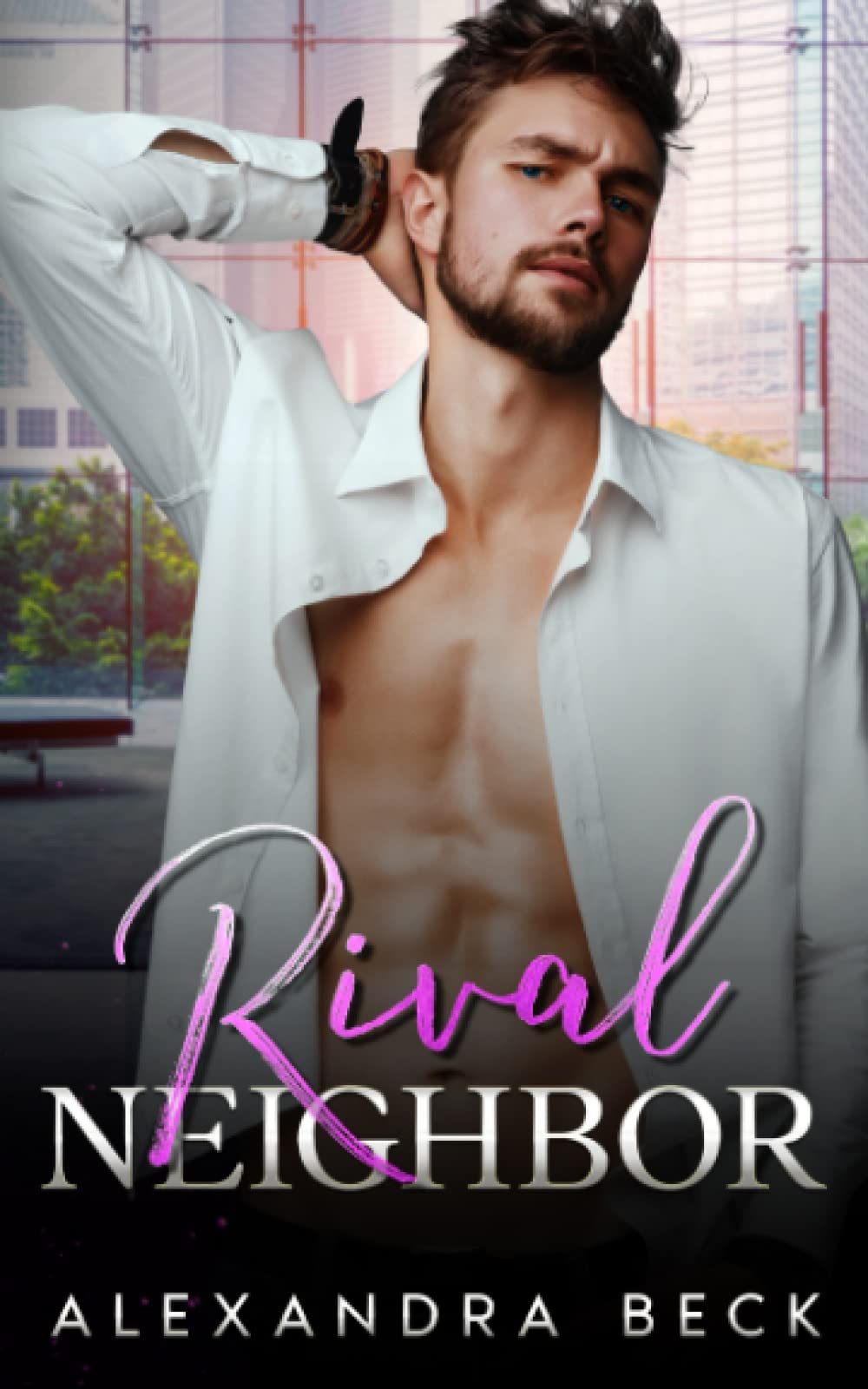 Rival Neighbor by Alexandra Beck | Goodreads