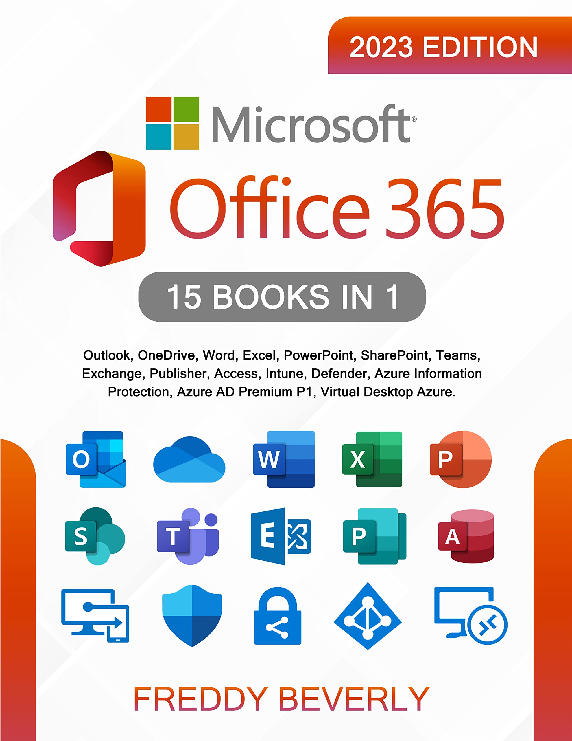 Microsoft Office 365 – 15 Books in 1: The Step by Step Guide to ...
