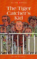 The Tiger Catcher's Kid by Sylvia McNicoll | Goodreads