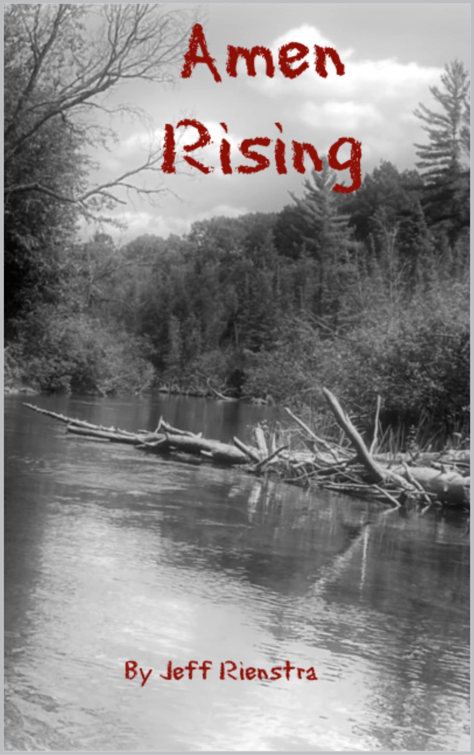 Amen Rising by Jeff Rienstra | Goodreads
