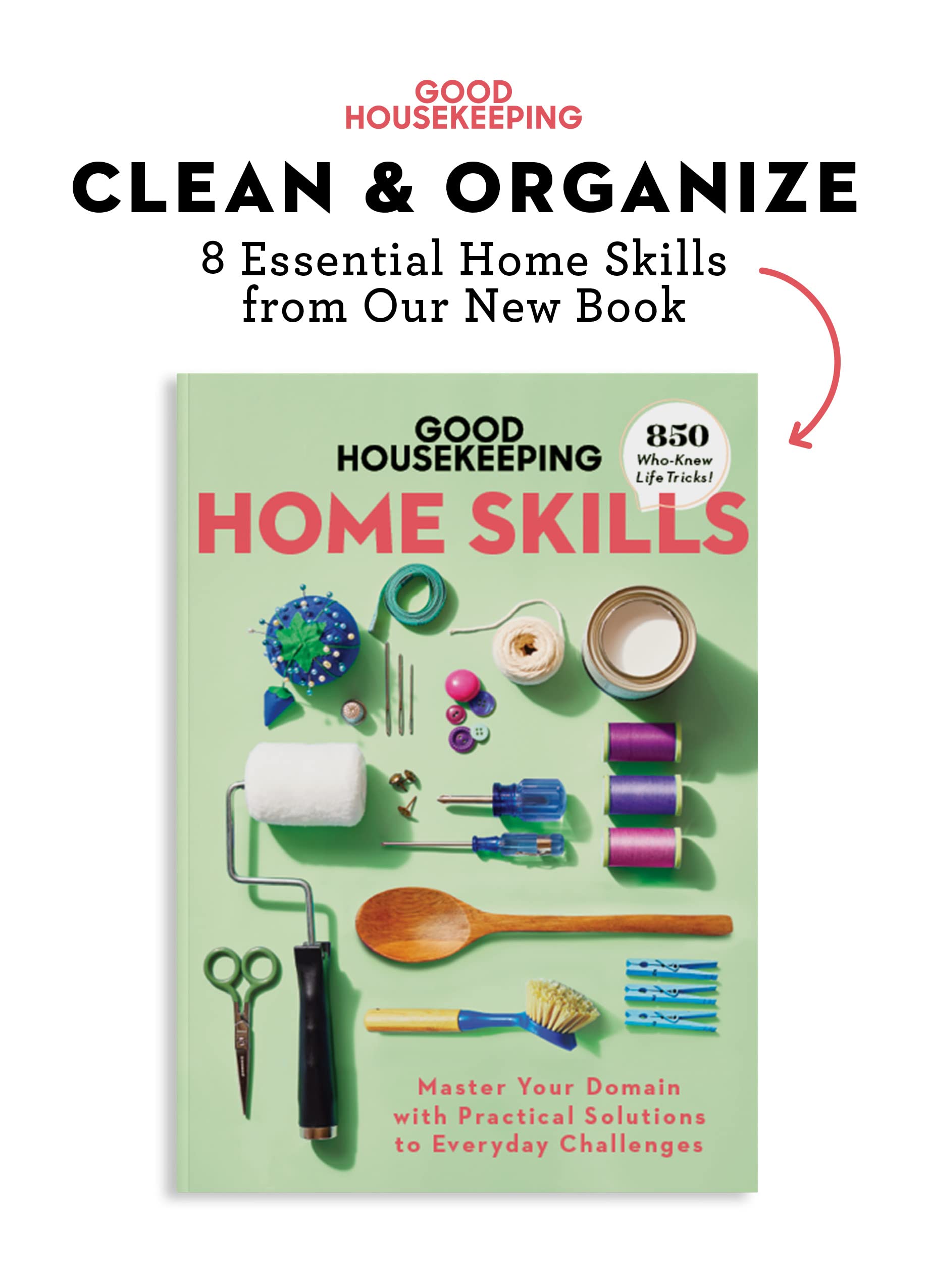 Good Housekeeping Clean & Organizing: 8 Home Skills from Our New Book ...