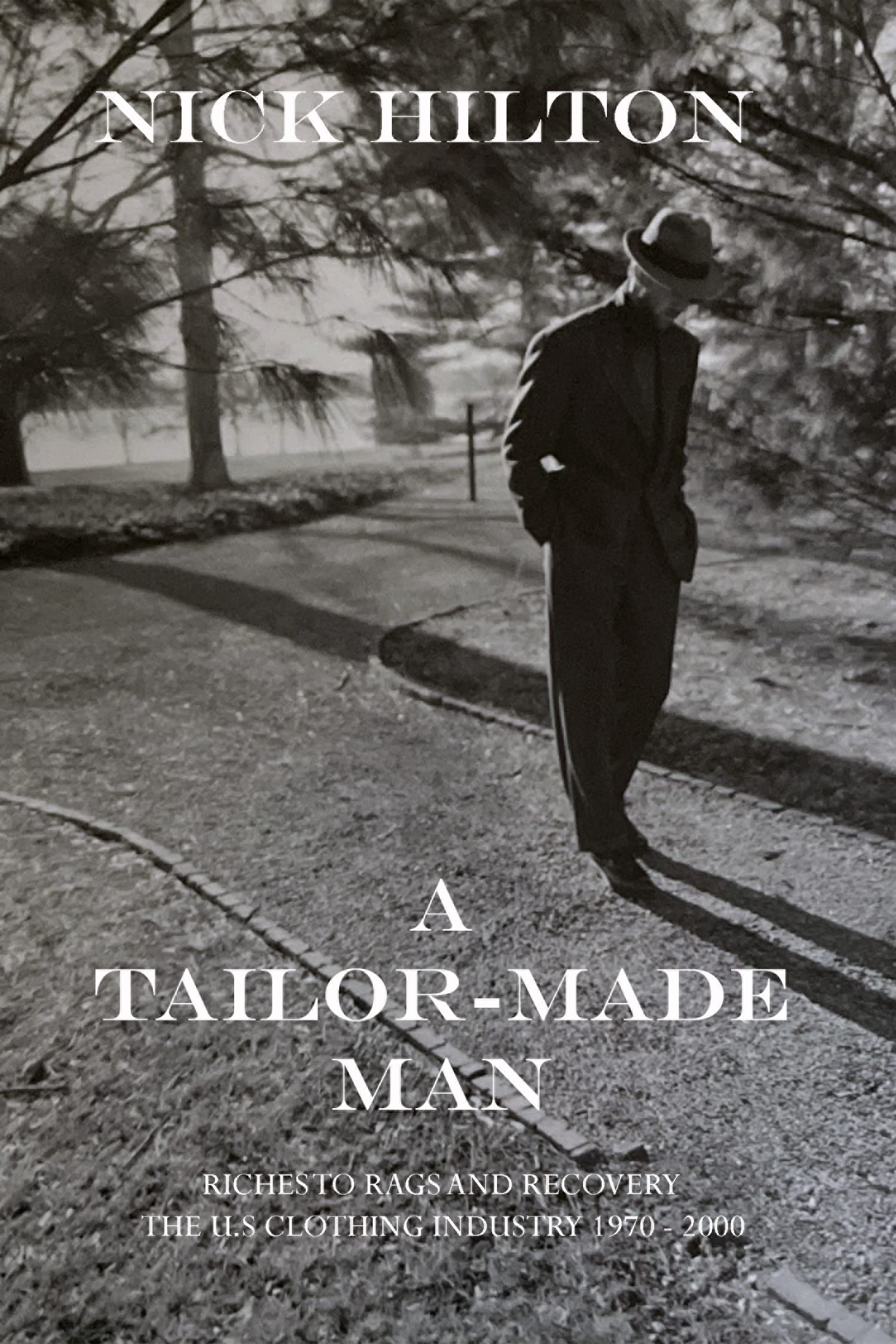 A Tailor-Made Man: Riches to Rags and Recovery - The U.S. Clothing ...