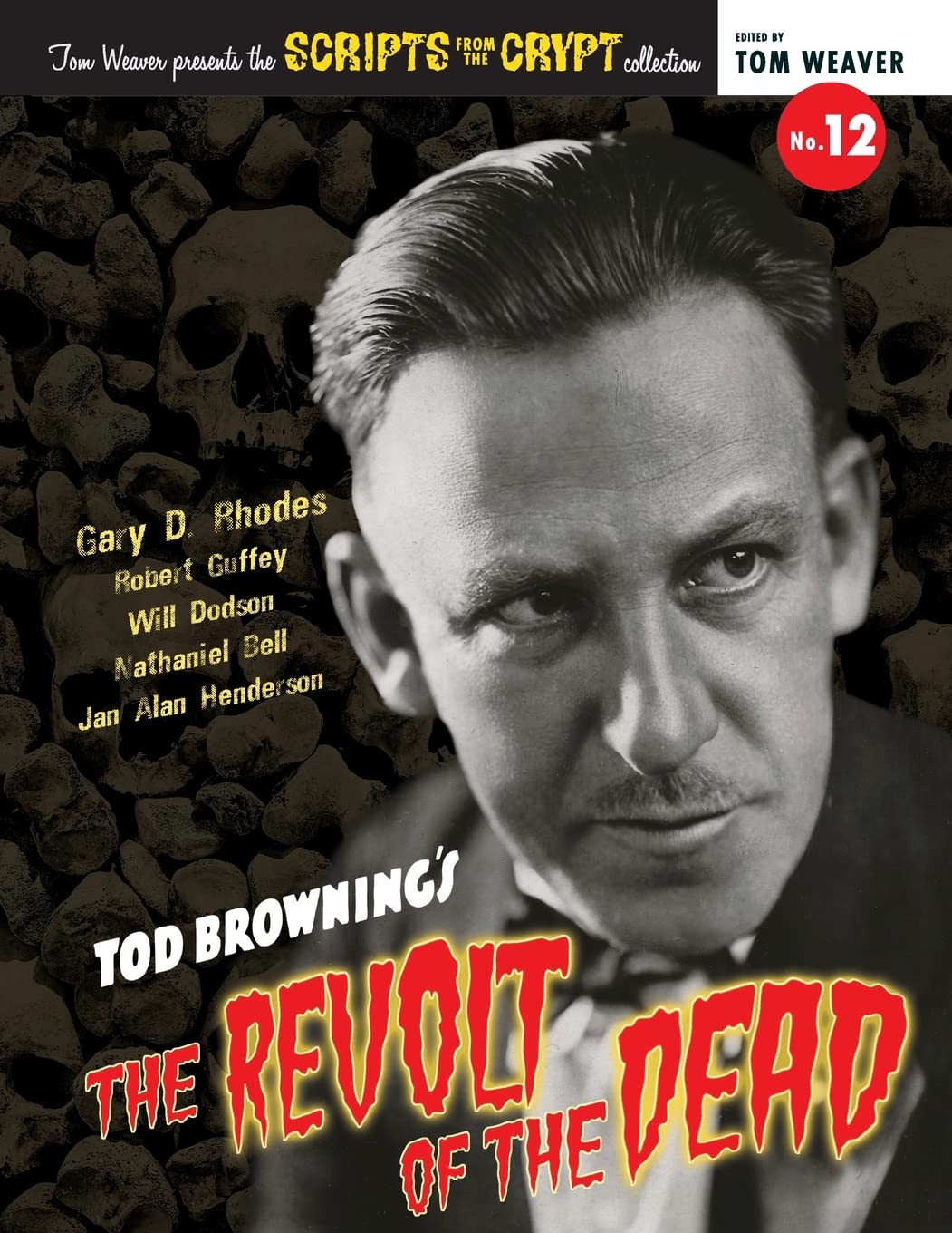Scripts from the Crypt No. 12 - Tod Browning’s The Revolt of the Dead ...