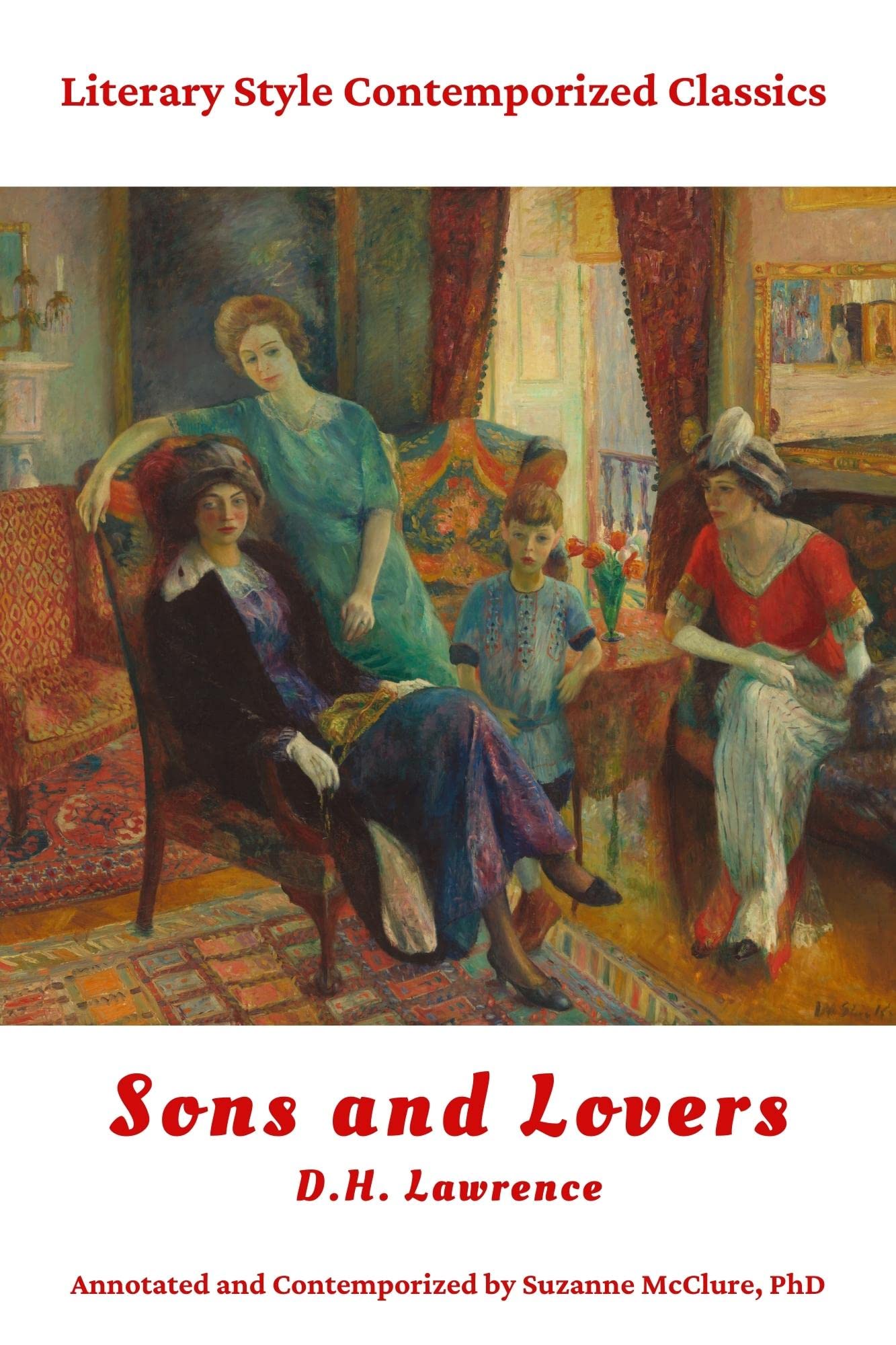 Sons and Lovers (Annotated and Contemporized) by D.H. Lawrence | Goodreads