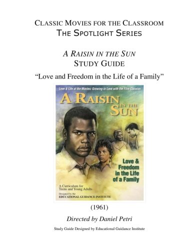 Classic Movies for the Classroom The Spotlight Series: A Raisin in the ...
