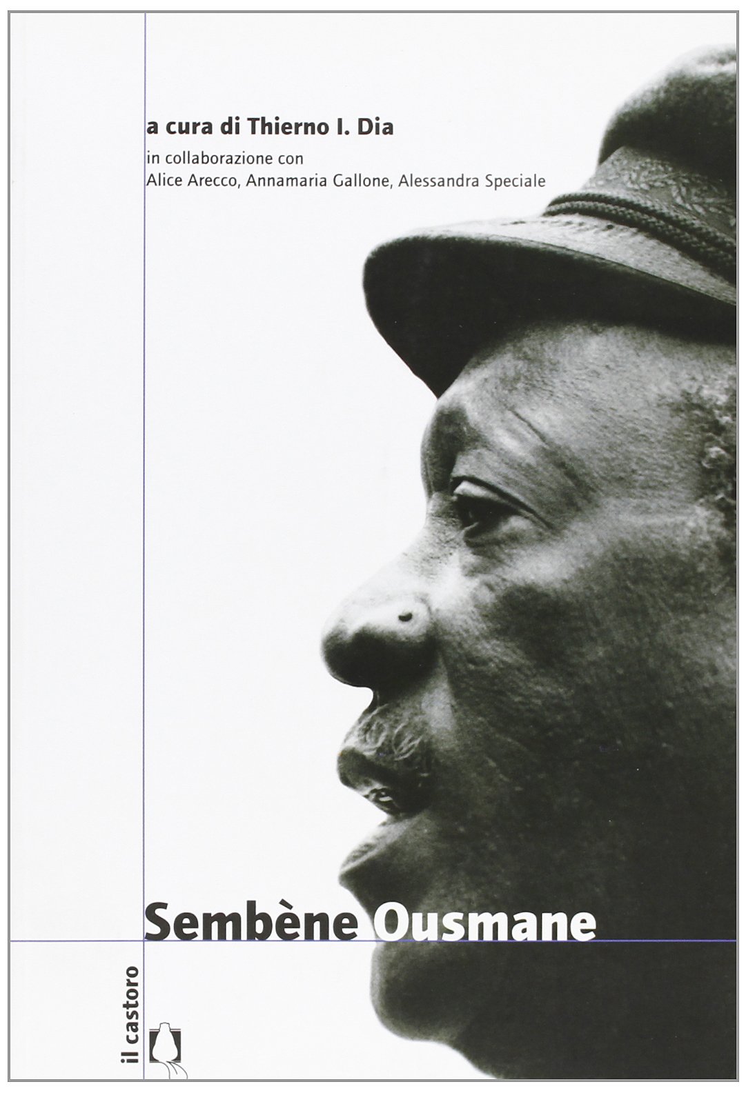 Ousmane Sembène by Thierno I. Dia | Goodreads
