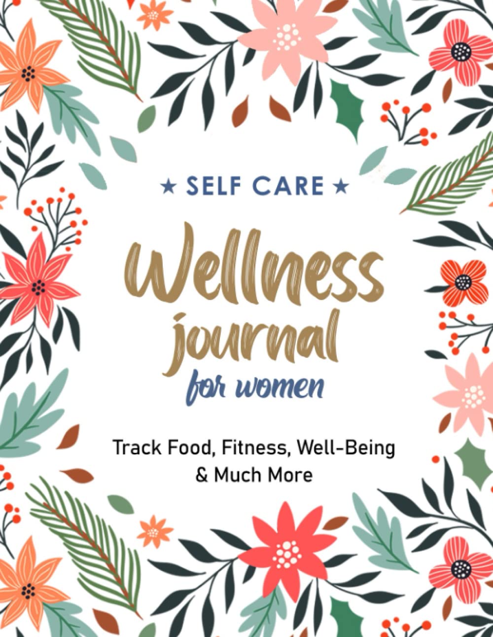 Self-Care Wellness Journal for Women: My Self-Care, Food, Fitness And ...
