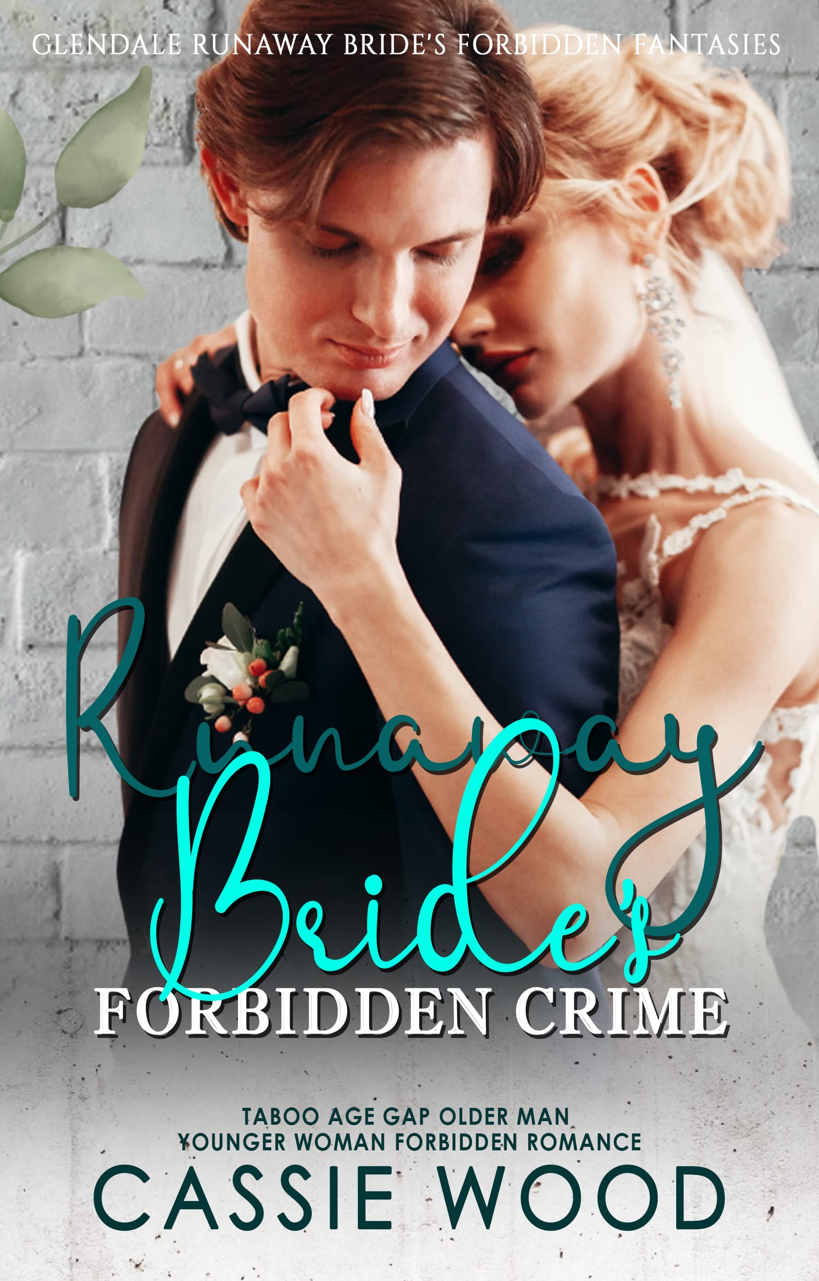 Runaway Bride’s Forbidden Crime by Cassie Wood | Goodreads