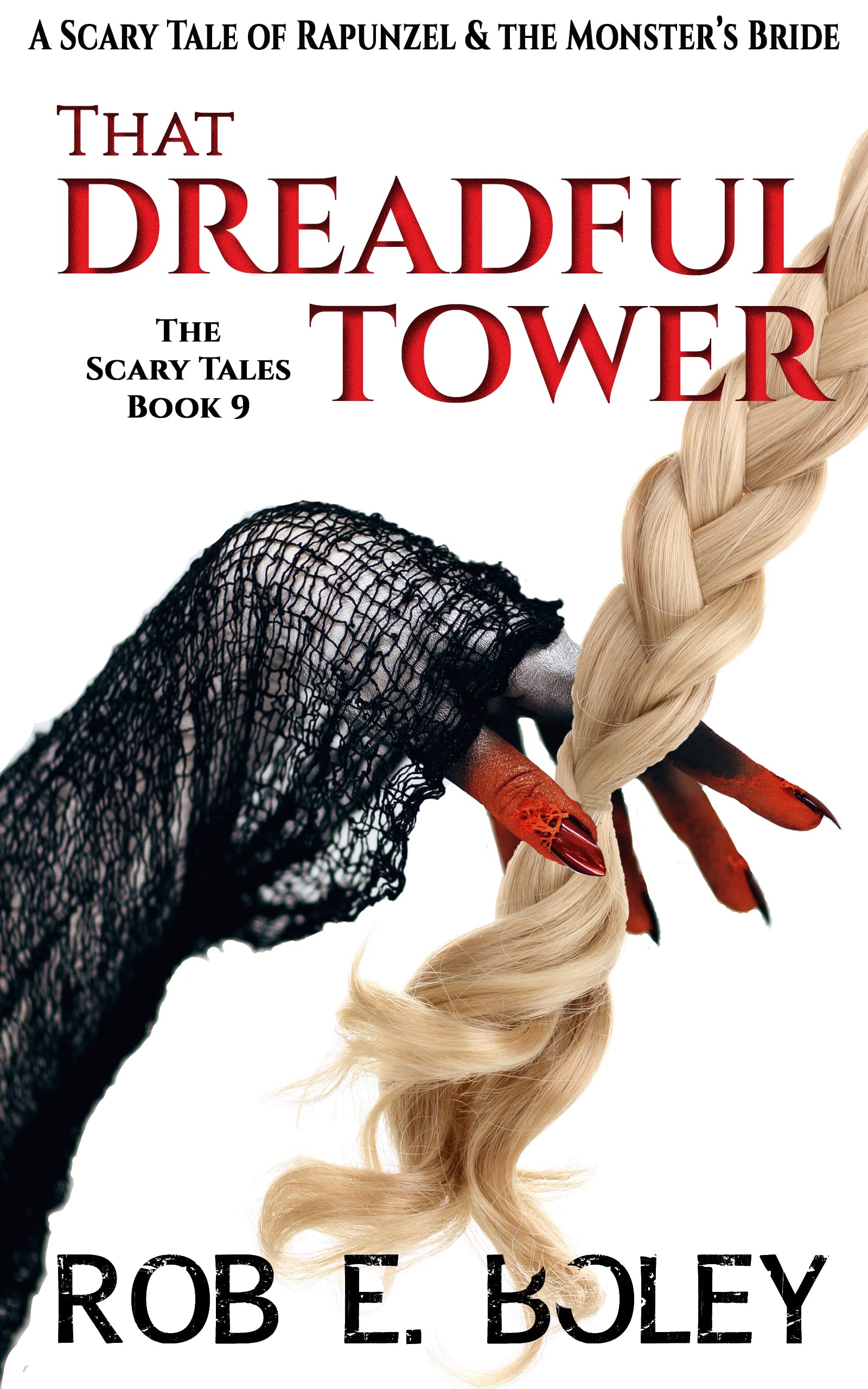 That Dreadful Tower: A Scary Tale of Rapunzel & The Monster’s Bride by ...