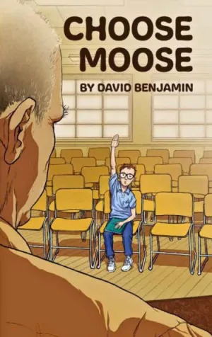 Choose Moose by David Benjamin | Goodreads