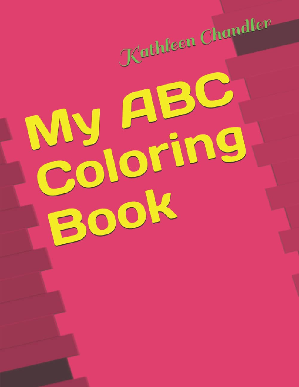 My ABC Coloring Book by Kathleen Chandler | Goodreads