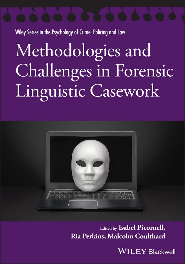 Methodologies and Challenges in Forensic Linguistic Casework by Ria Perkins | Goodreads