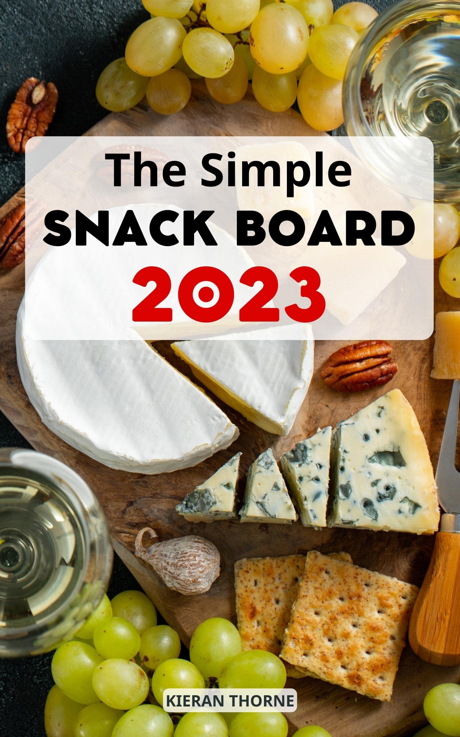 The Simple Snack Boards 2023: Delicious, Family-Friendly Snack Boards ...