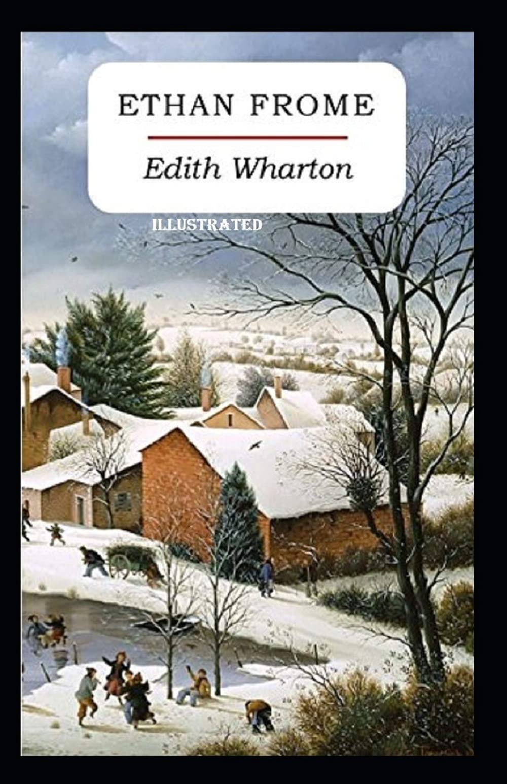 Ethan Frome Illustrated by Edith Wharton | Goodreads