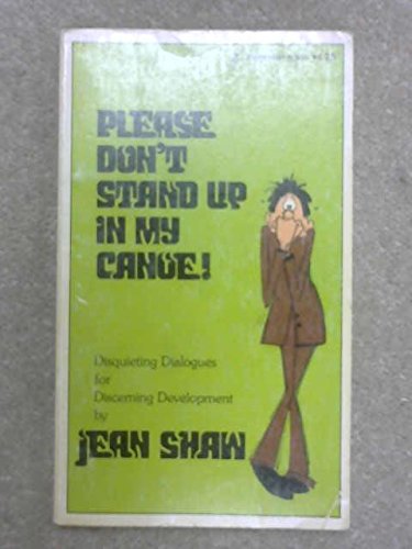 Please Don't Stand Up in My Canoe! by Jean. Shaw | Goodreads