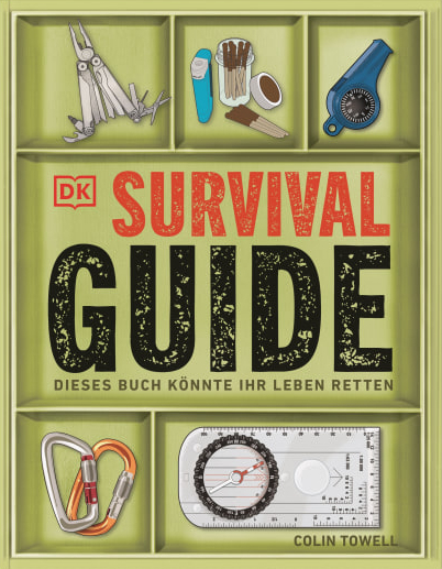 Survival-Guide - Dieses Buch könnte Ihr Leben retten by Colin Towell ...