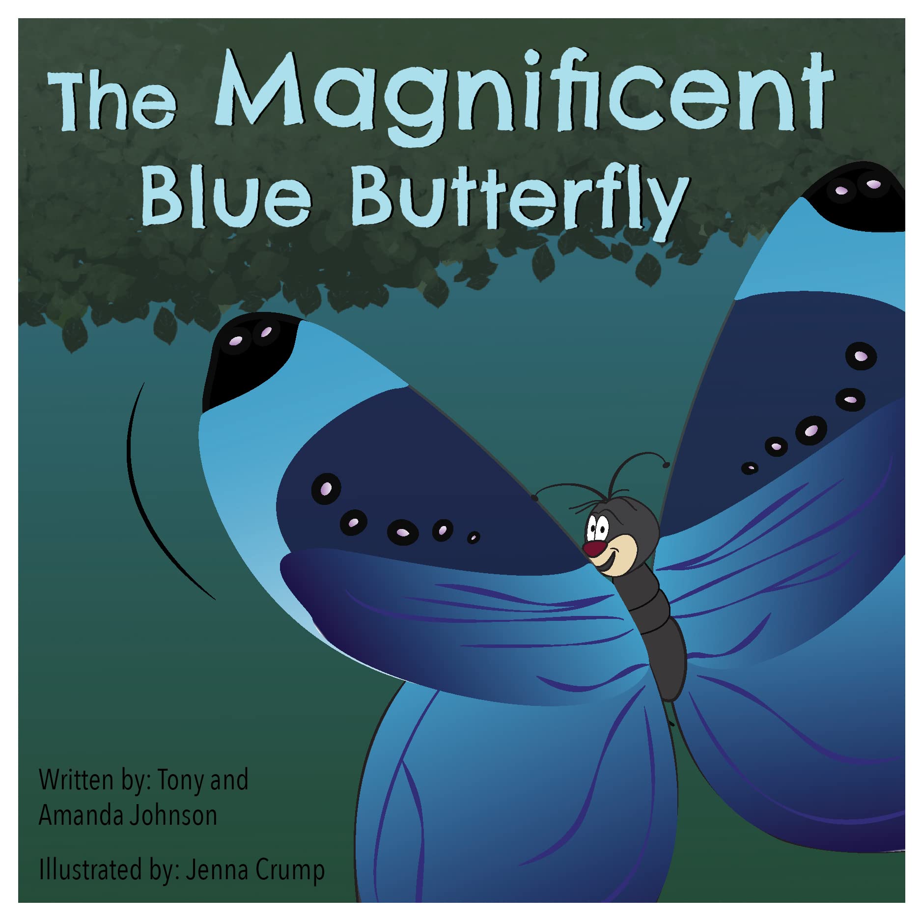 Magnificent Blue Butterfly by Tony Johnson | Goodreads