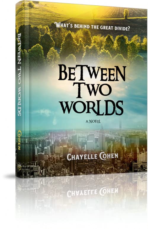 Between Two Worlds by Chayelle Cohen | Goodreads