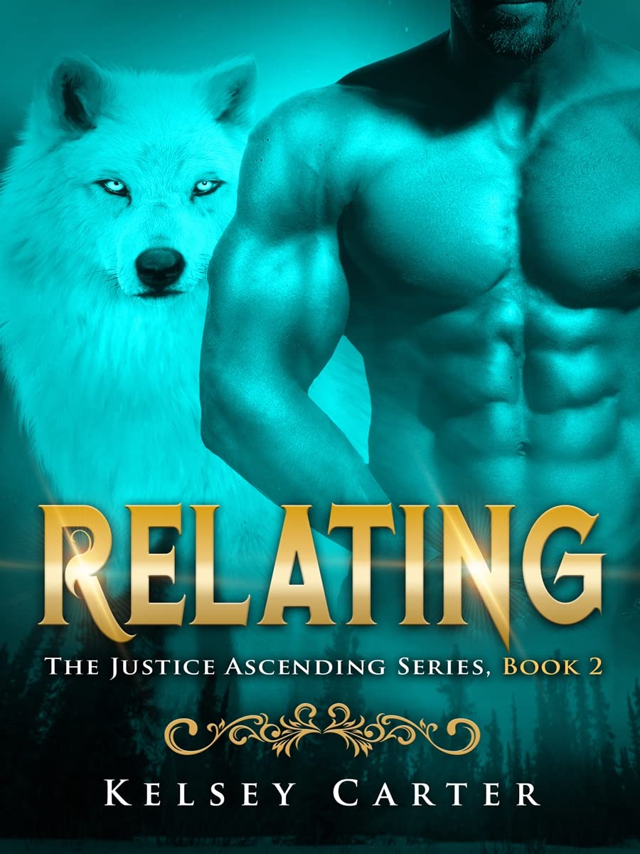 Relating (Justice Ascending #2) by Kelsey Carter | Goodreads